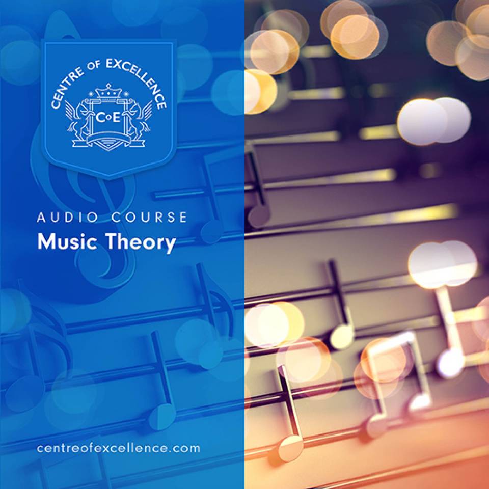 Music Theory Audio Course - Centre of Excellence